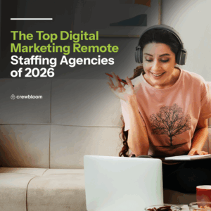 Top Digital Marketing Remote Staffing Agencies Of 2026
